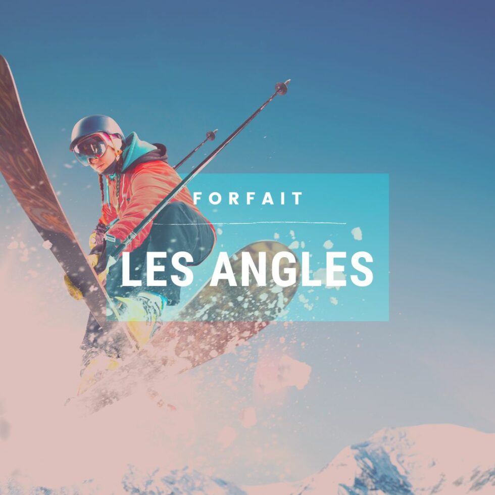 FORFAITS DE SKI 2025 - Les Angles